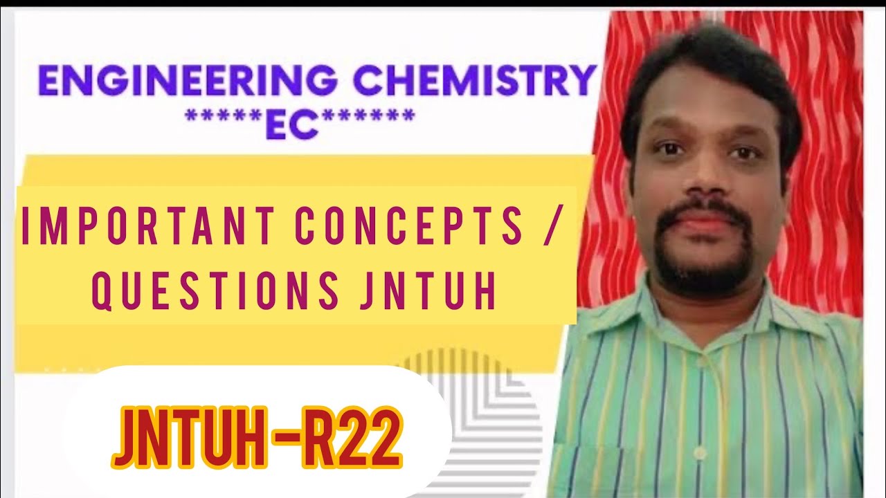 ENGINEERING CHEMISTRY-EC R22 JNTUH IMPORTANT QUESTIONS AND CONCEPTS EC ...