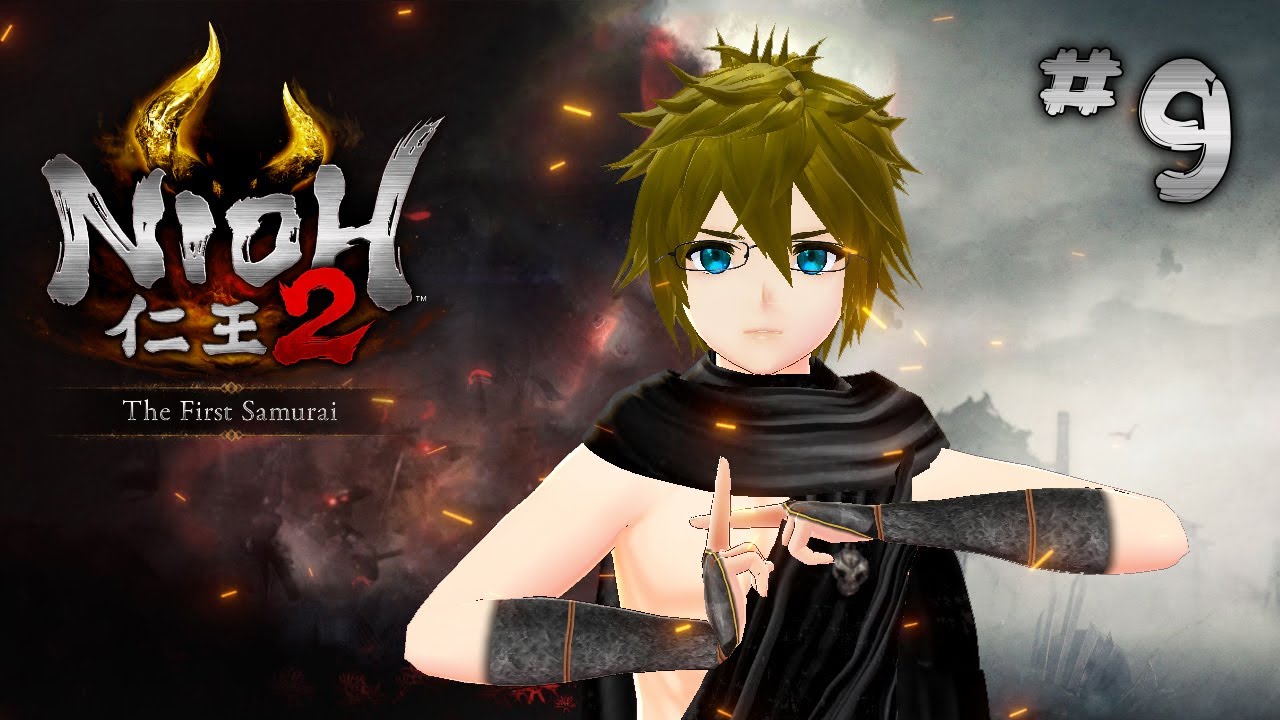 Nioh 2: The First Samurai - Part 9 [VTuber] - YouTube