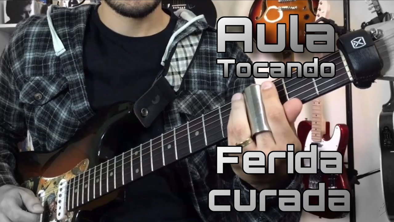 Ferida Curada (Zé Neto e Cristiano) Como tocar passo a passo Guitarra ...