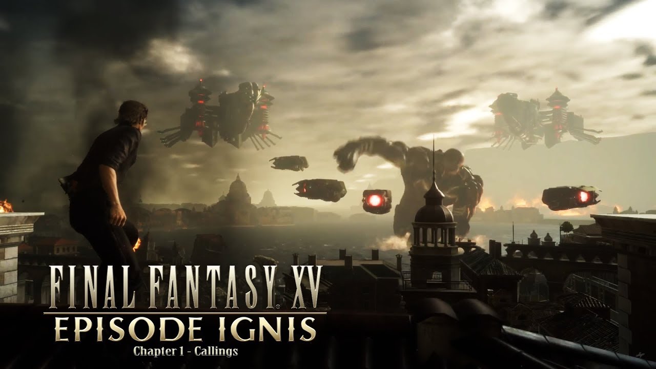 [PS4 Pro] FFXV : Episode Ignis 01 - Callings - YouTube