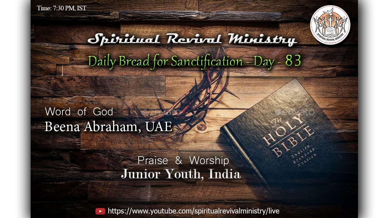 Daily Bread for Sanctification - Day-83, VALUE OF PRAYER IN GOD'S ...