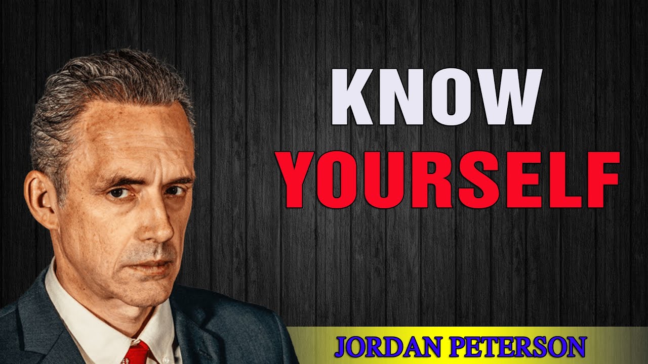 Jordan Peterson - Know Yourself - Powerful Motivational Speech 2021 ...