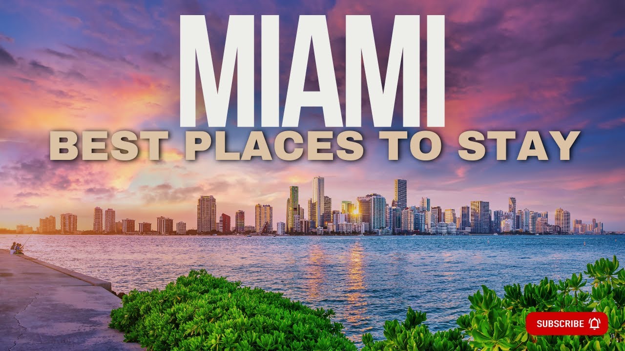 🌴 Best Places to Stay in Miami | The Ultimate Guide to Where to Stay in ...
