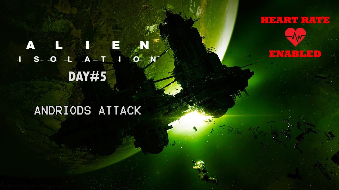 Alien Isolation Day#5 Androids Attack - YouTube