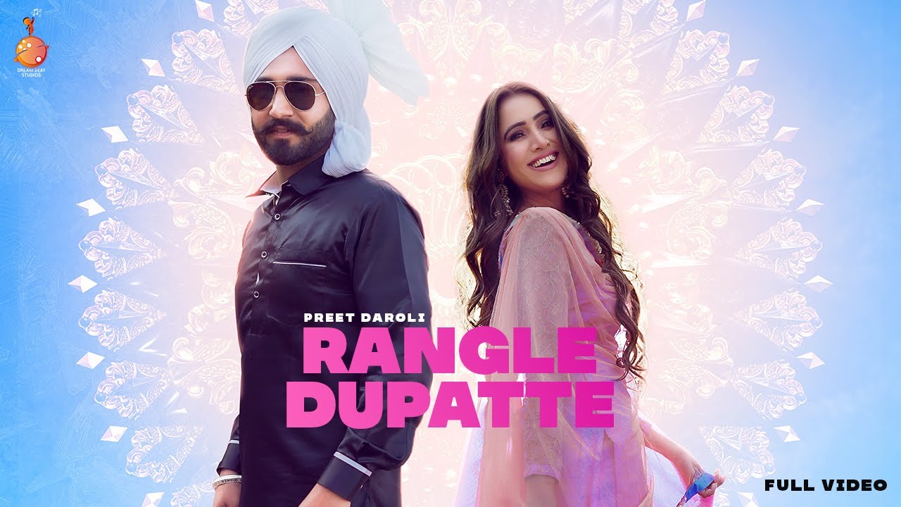 Rangle Dupatte(Official Video): Preet Daroli |Sukhpal Sukh| New Punjabi ...