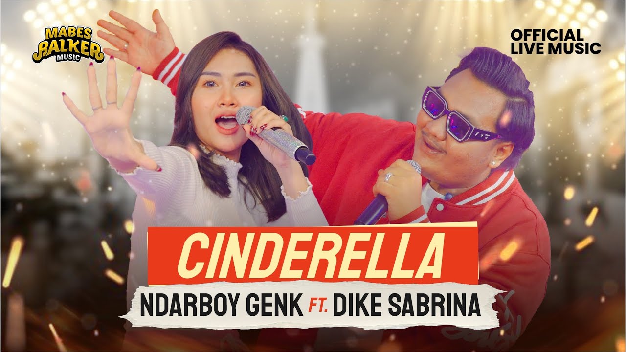 NDARBOY GENK feat. DIKE SABRINA - CINDERELLA (Official Live Music ...