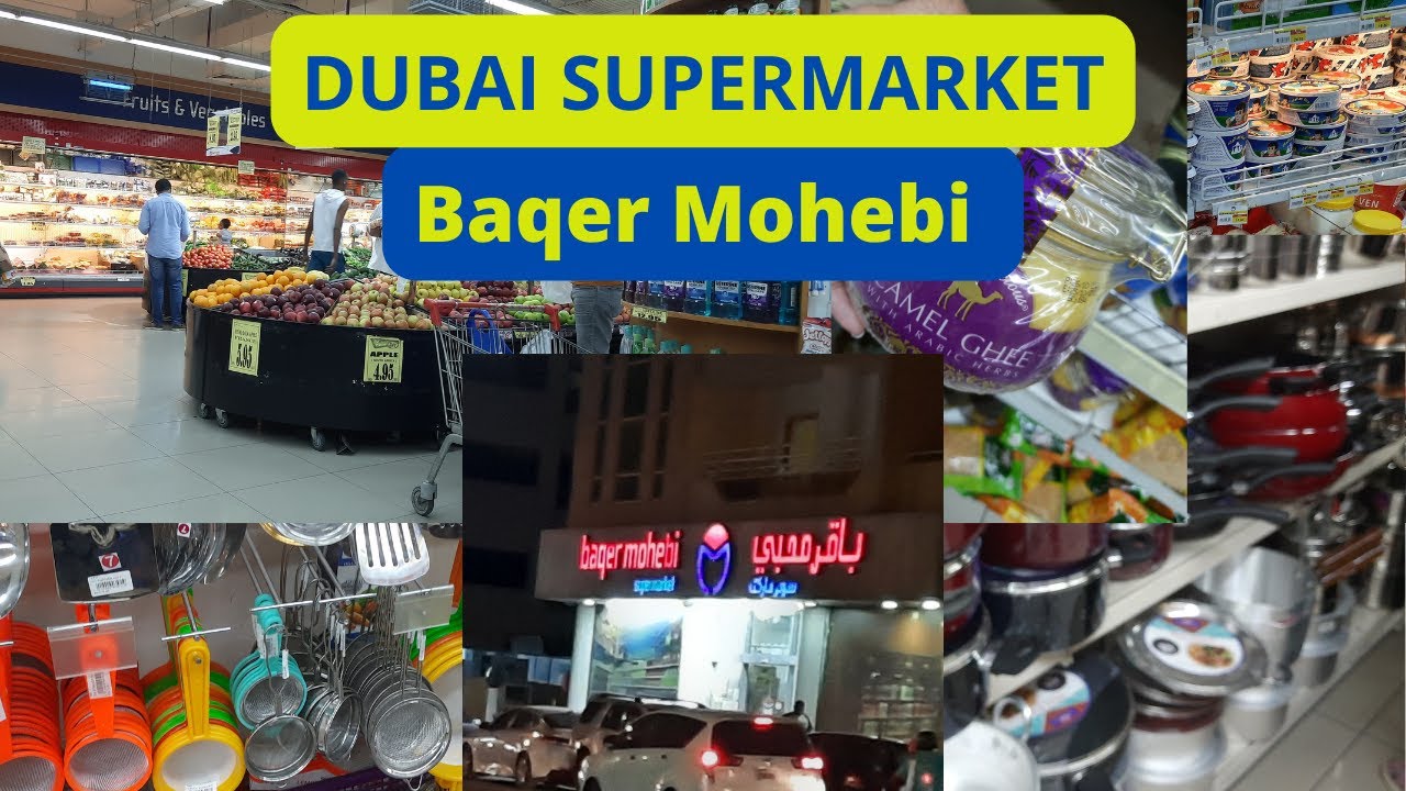 DUBAI SUPERMARKET l Baqer Mohebi l 26 August 2022 - YouTube