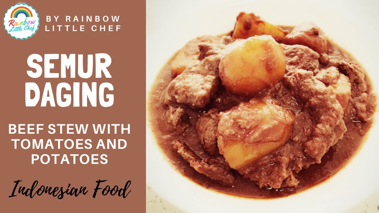 Resep Semur Daging / Beef Stew with Tomatoes and Potatoes Recipe - YouTube