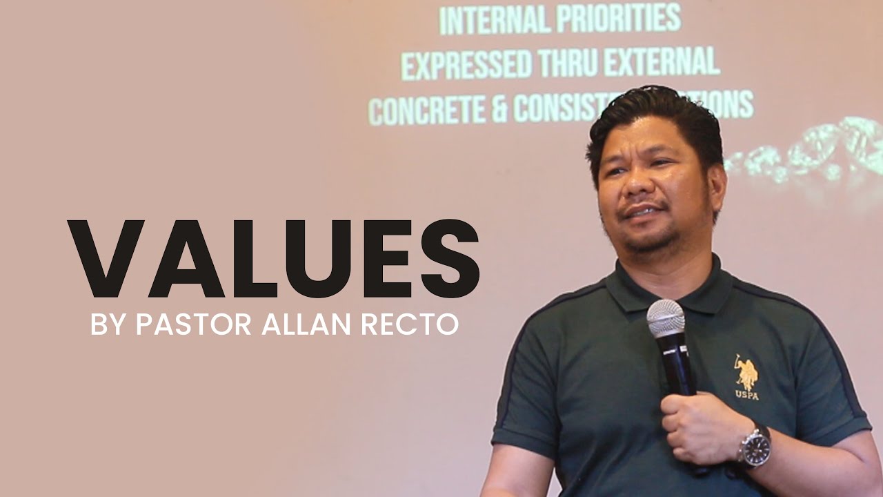Values | Pastor Allan Recto - YouTube