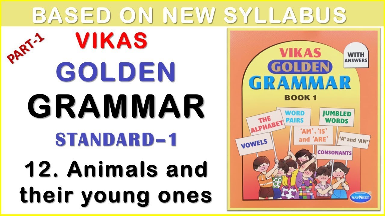 Std 1 Chapter 12 Animals and their young ones Vikas Golden Grammar ...
