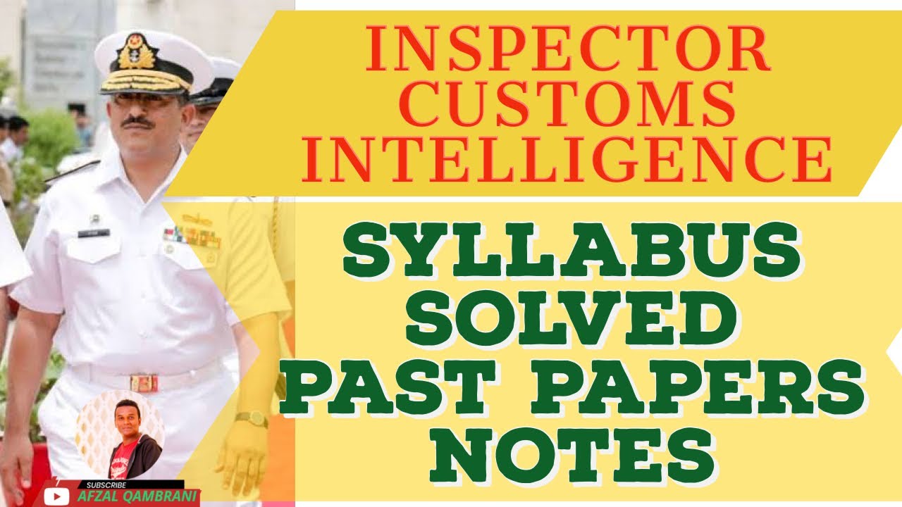 INSPECTOR CUSTOMS | INTELLIGENCE OFFICER | SYLLABUS | PAST PAPERS ...