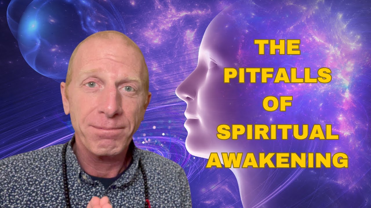 The Pitfalls of Spiritual Awakening - YouTube