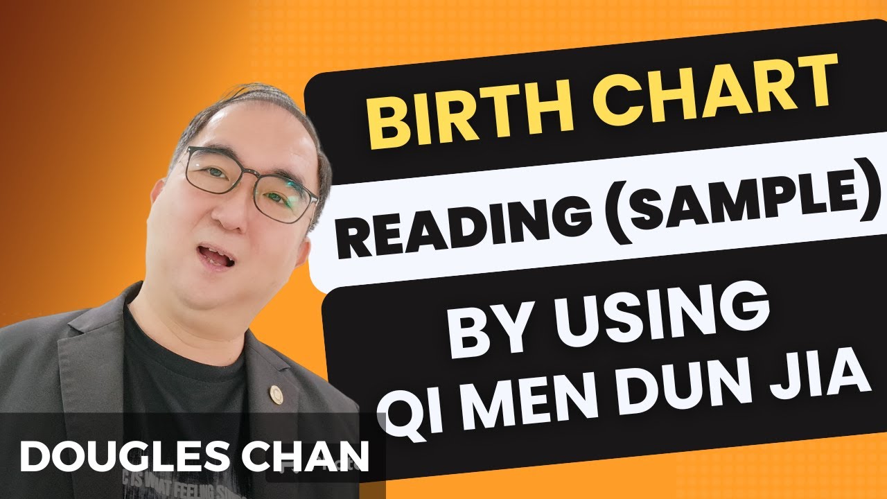 Birth Chart Reading Example using Qi Men Dun Jia with deep explanation ...