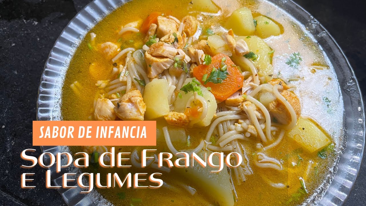 Sopa de Frango com Batata e Cenoura Deliciosa| Sabor de Infância ...