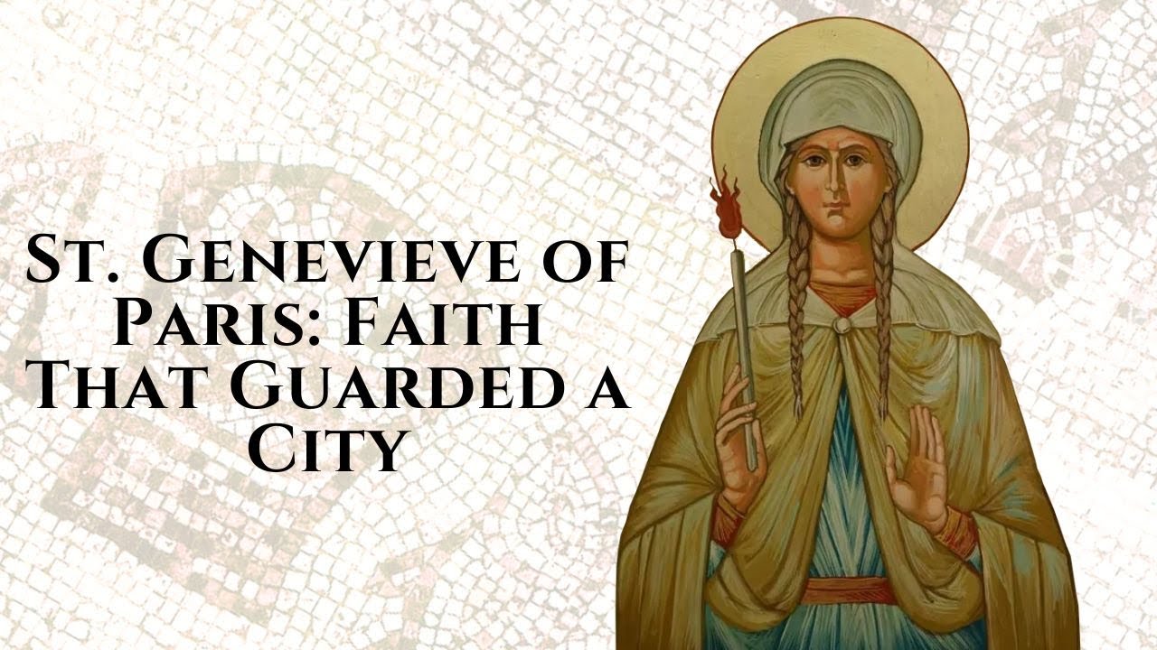 St. Genevieve of Paris: Faith That Guarded a City - YouTube