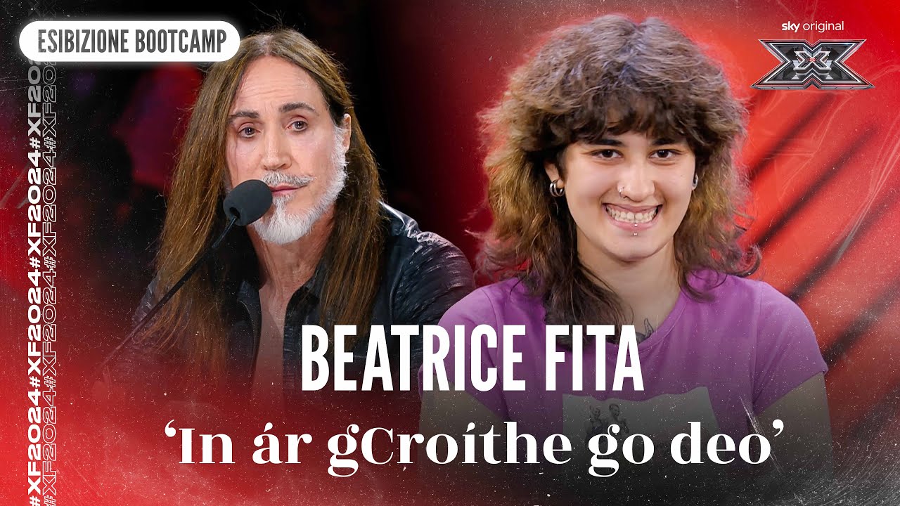 Beatrice Fita | ‘In ár gCroíthe go deo’ | Esibizione Bootcamp | X ...