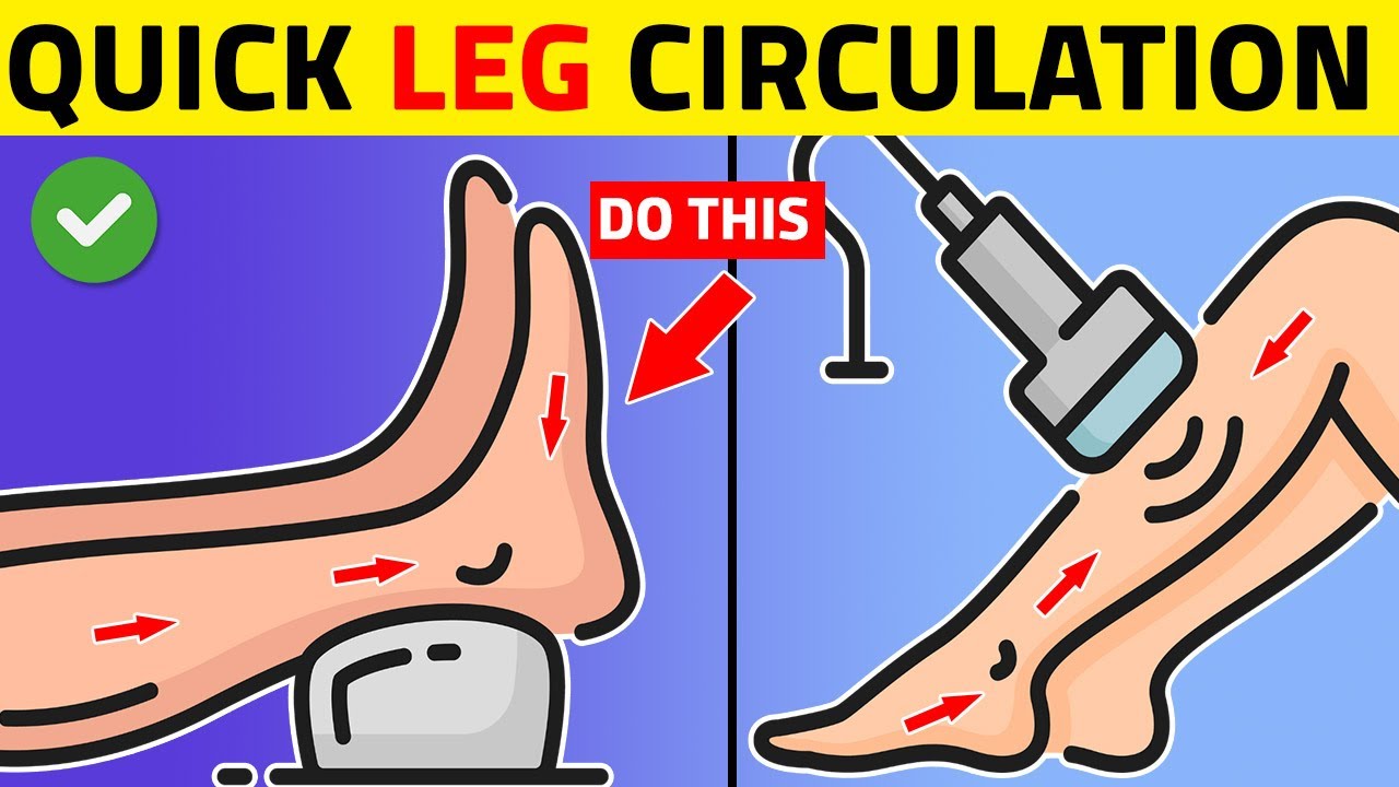 10 Ways To BOOST Legs & Feet CIRCULATION Fast! - YouTube