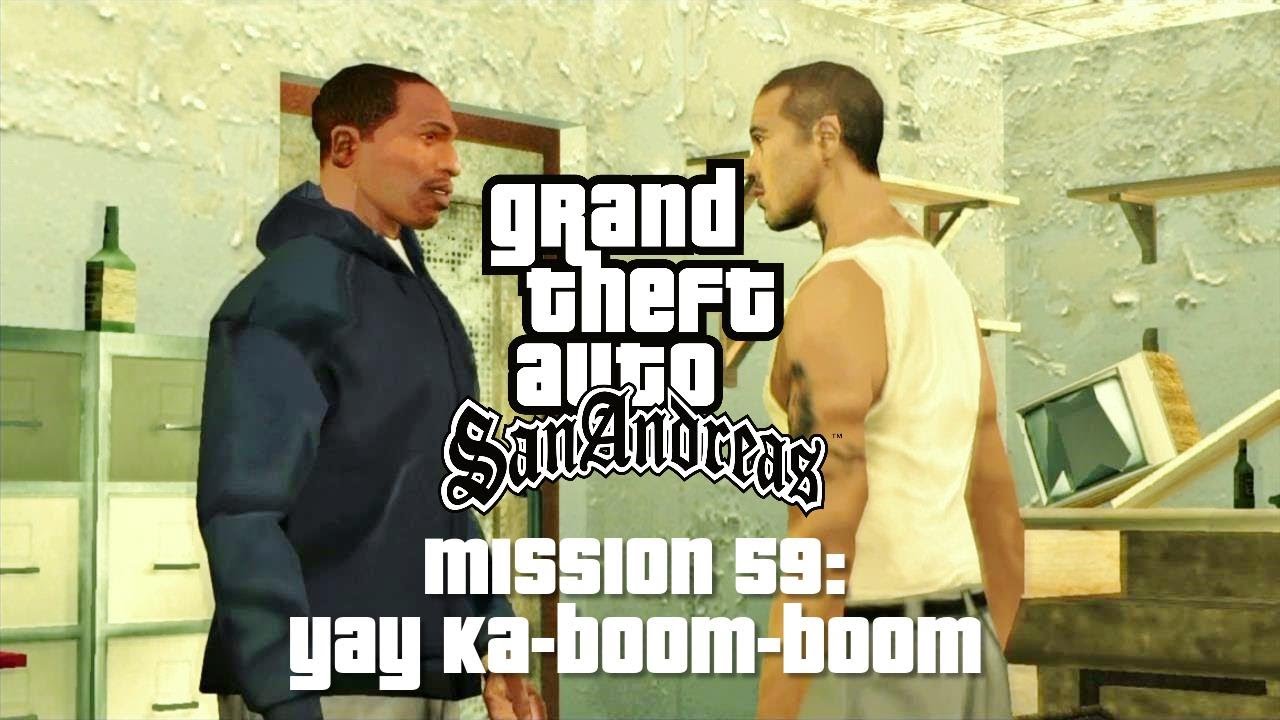 Grand Theft Auto: San Andreas®: Mission 59: Yay Ka-Boom-Boom [PS2 on ...