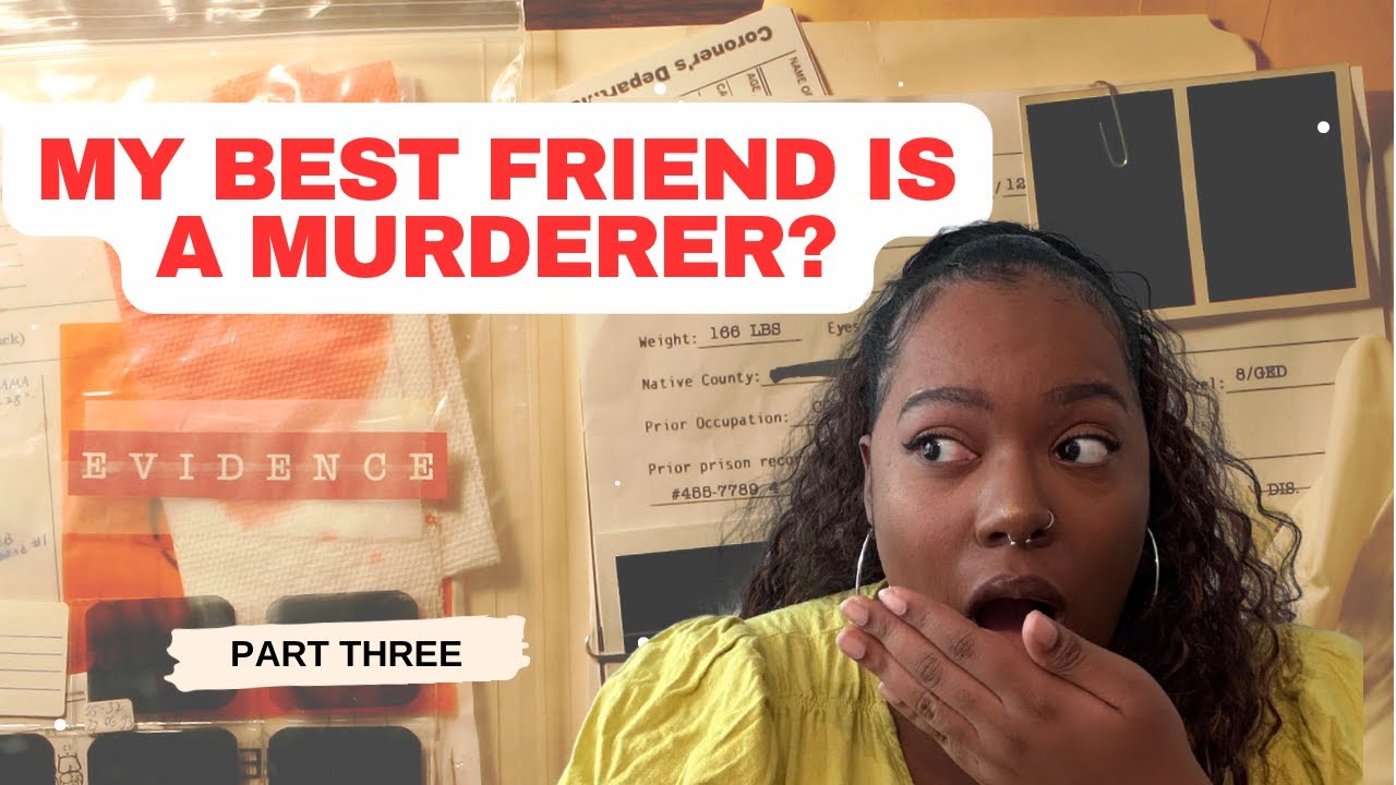 I Was Best Friends With a Murderer | STORYTIME PT. 3 - YouTube