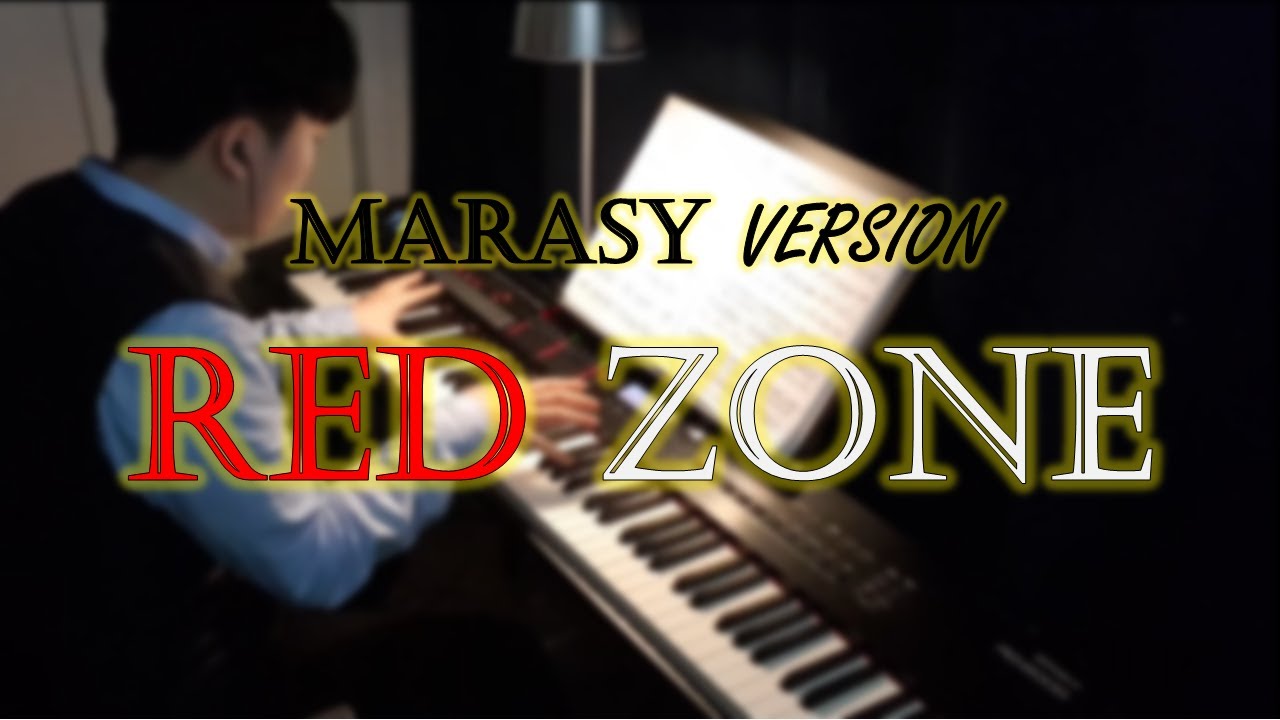 피아노 폭주!! 마라시(Marasy) - 레드존(Red Zone) / Piano cover / Tatsh&Naoki - YouTube