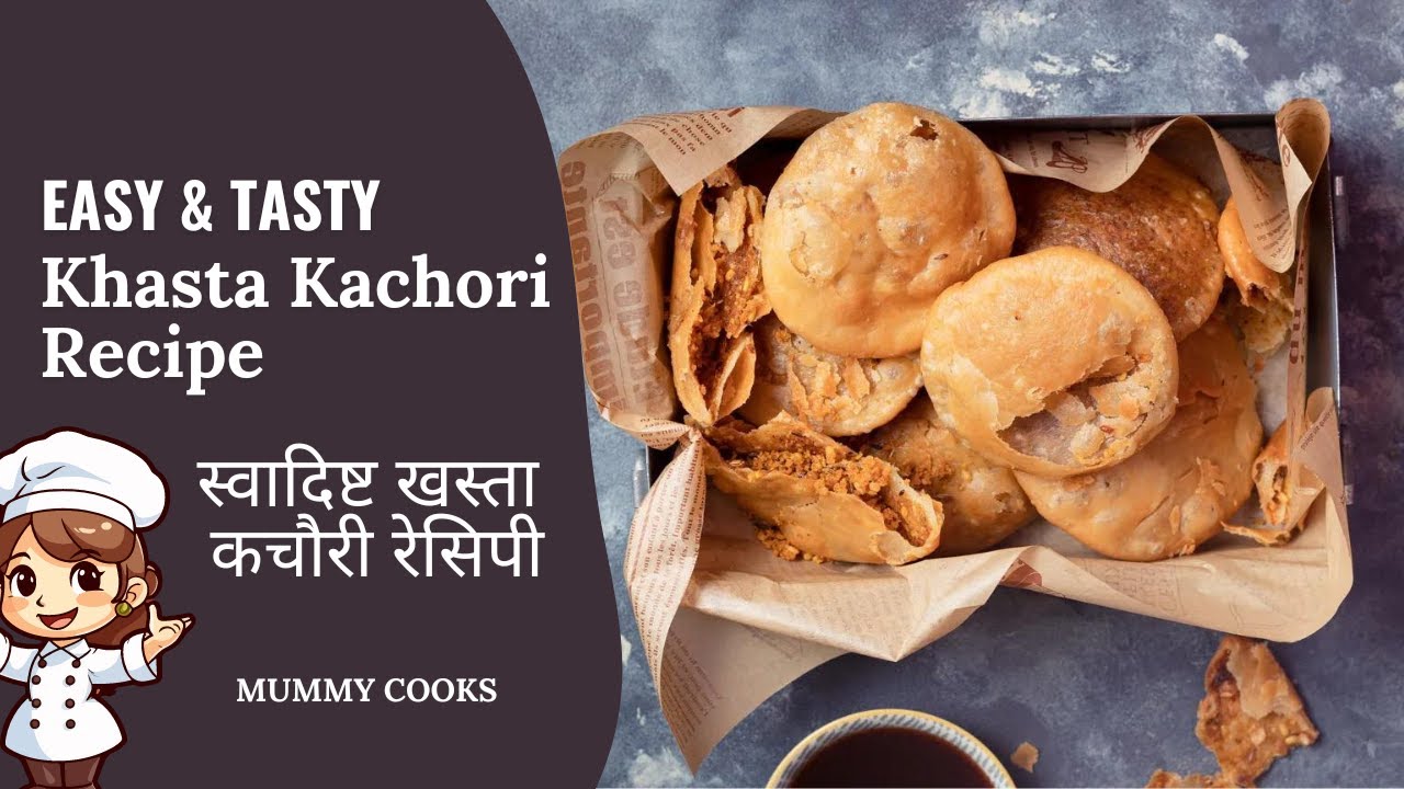 Easy Tasty Khasta Kachori Recipe | स्वादिष्ट खस्ता कचौरी 😋 - YouTube