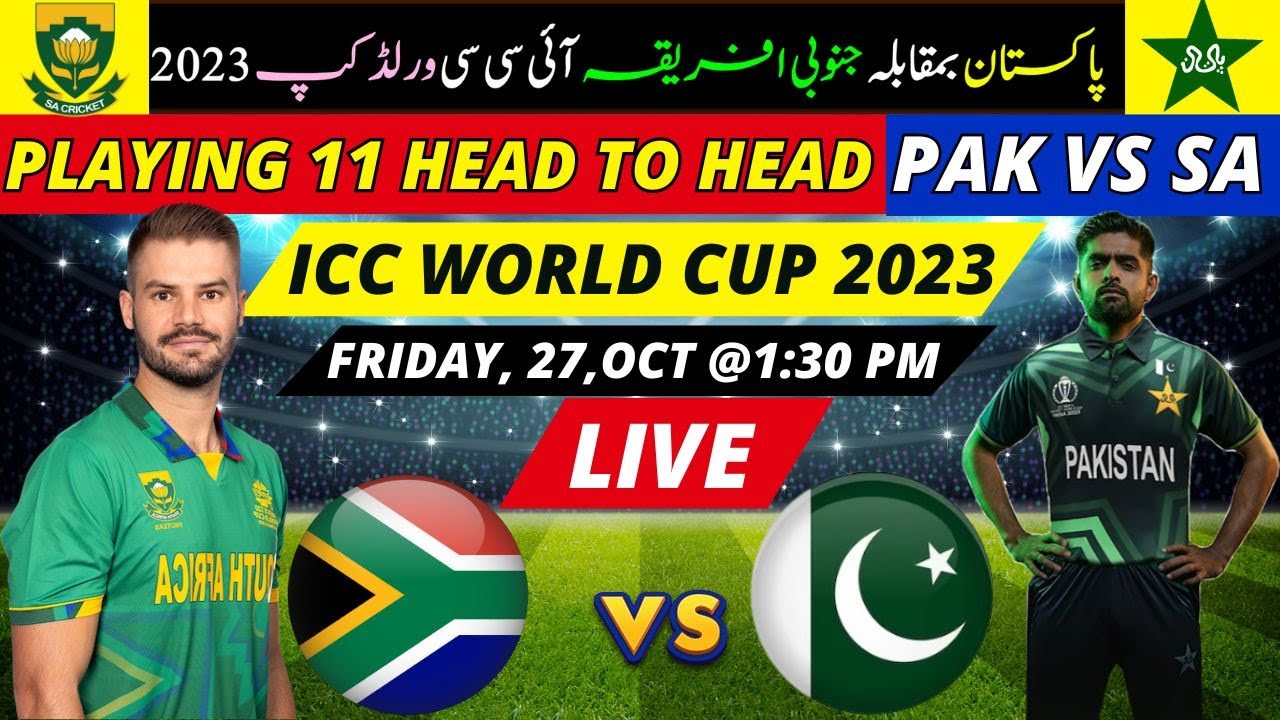 Pakistan Vs South Africa Match: ICC WORLD CUP 2023: Both Team Playing11 ...