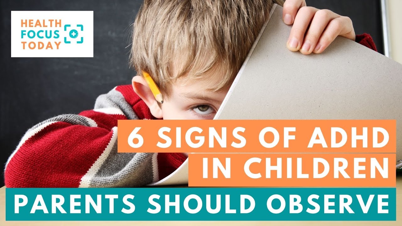 6 Signs of ADHD In Children Parents Should Observe - YouTube