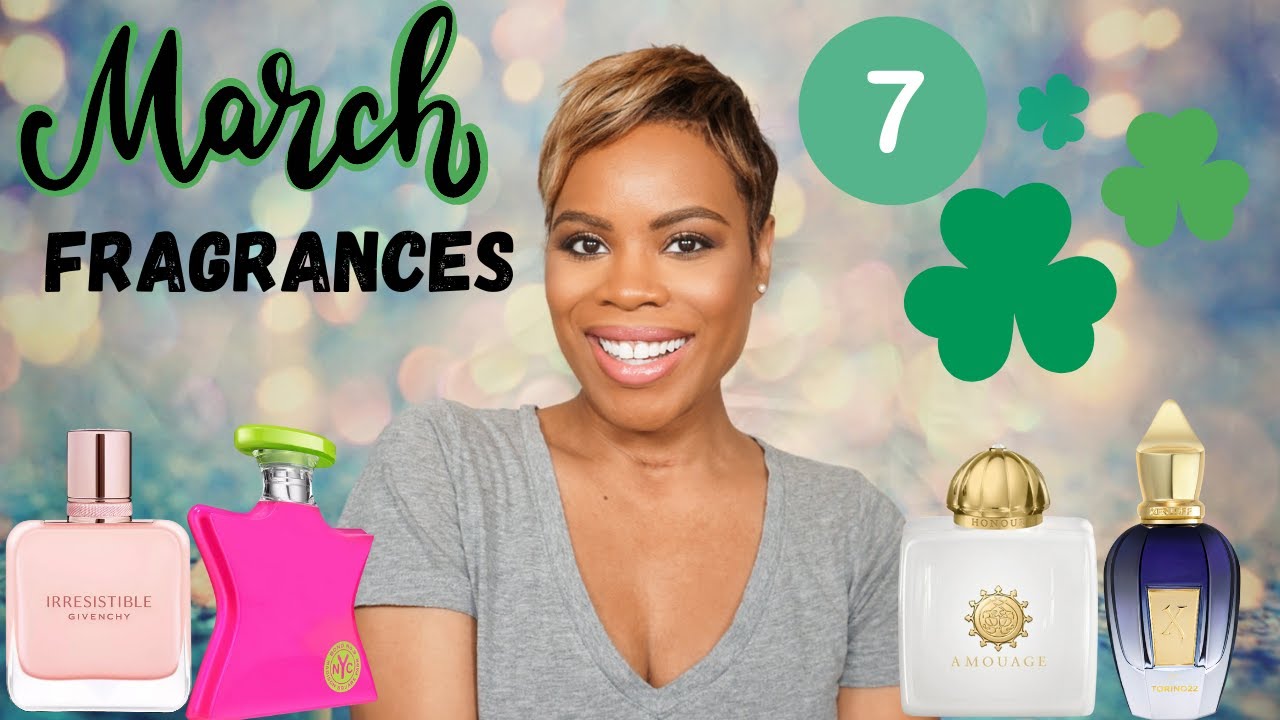 7 Fragrances I'm Excited To Wear For March 2024! - YouTube