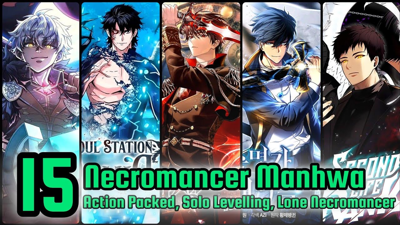 Absolute Necromancer, All 15 Necromancer Manhwa Suggestion, Disastrous ...
