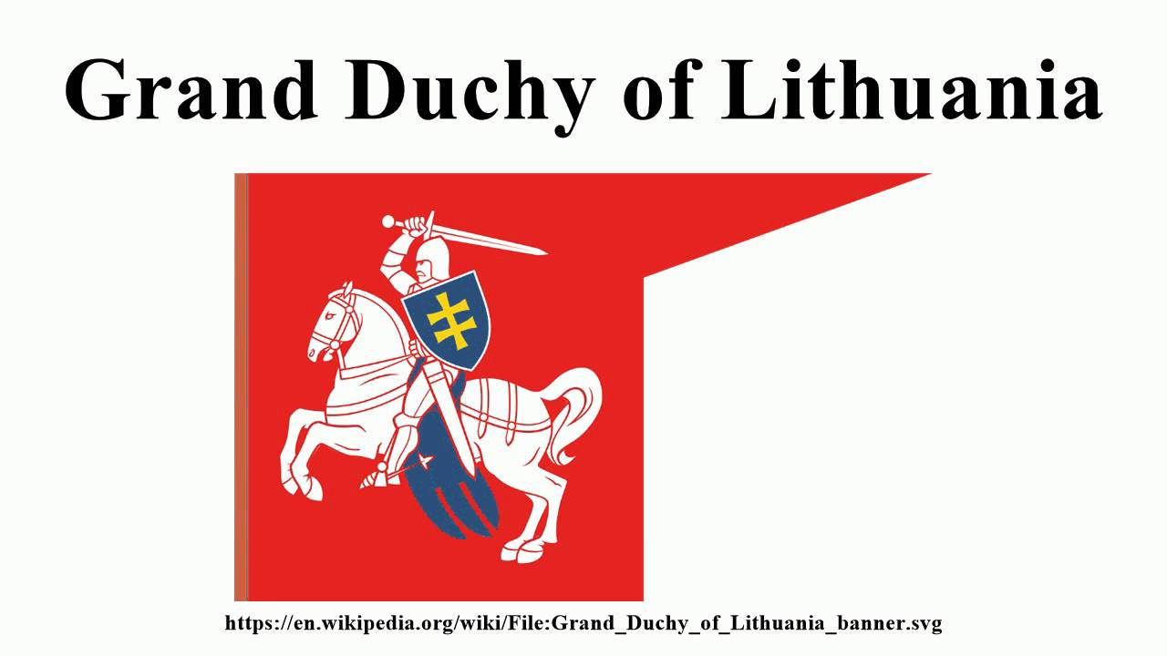 Grand Duchy of Lithuania - YouTube