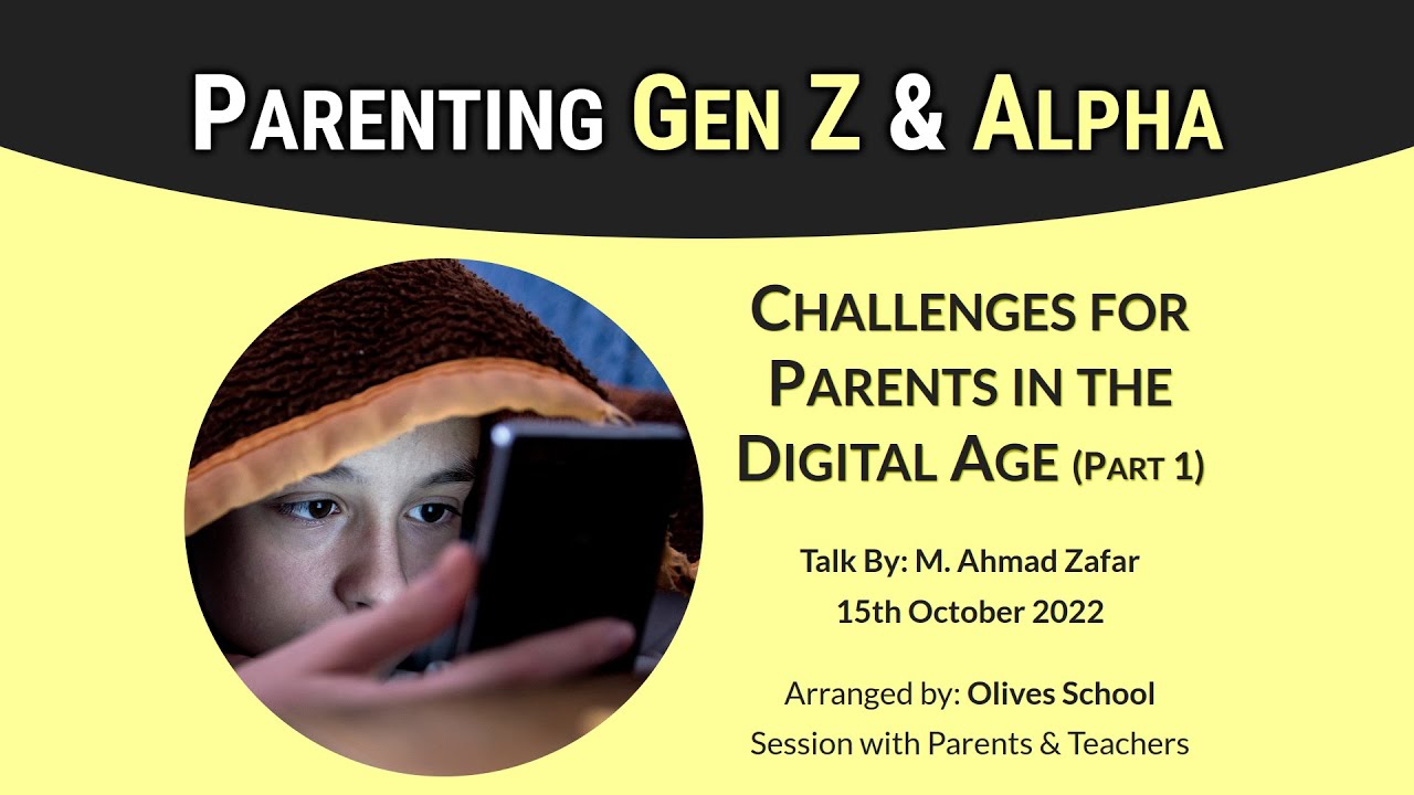 Parenting Gen Z & Alpha | Islamic Parenting Tips | Muhammad Ahmad Zafar | Olives School - YouTube
