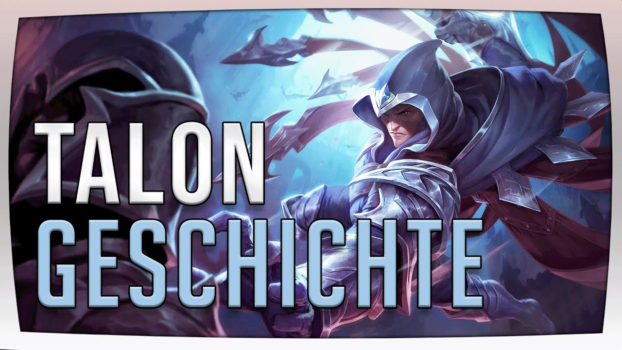 League of Legends Lore - Talon | Hintergrundgeschichte - YouTube