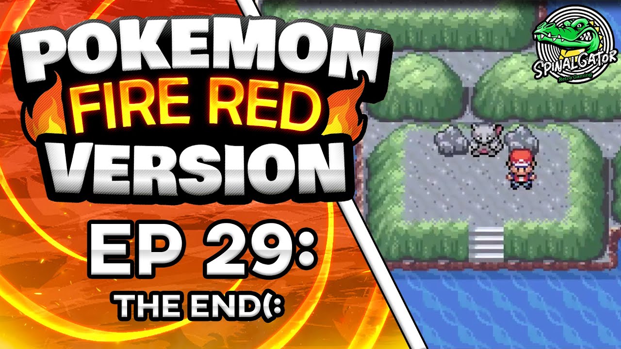 Pokemon FireRed Episode 29: THE END(: - YouTube