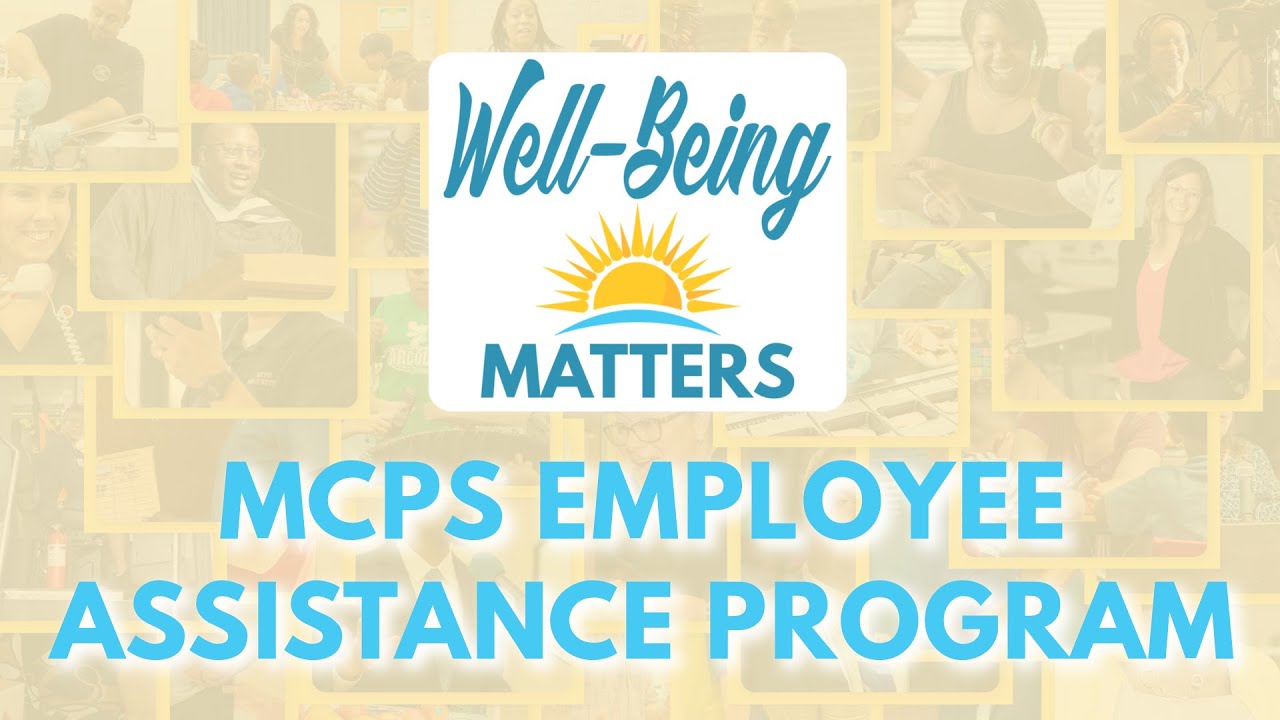 Well-Being Matters: MCPS Employee Assistance Program - YouTube