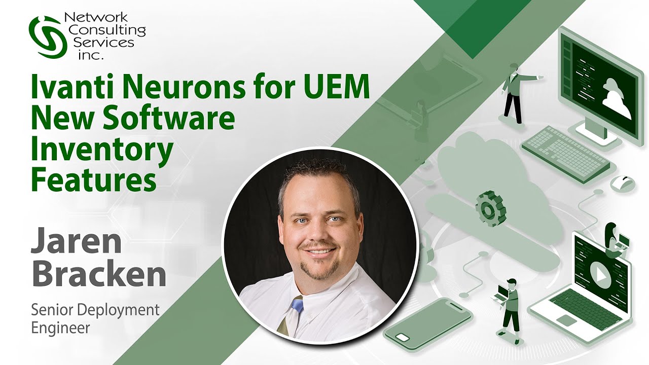 Ivanti Neurons for UEM – New Software Inventory Features Explained | NCSi - YouTube