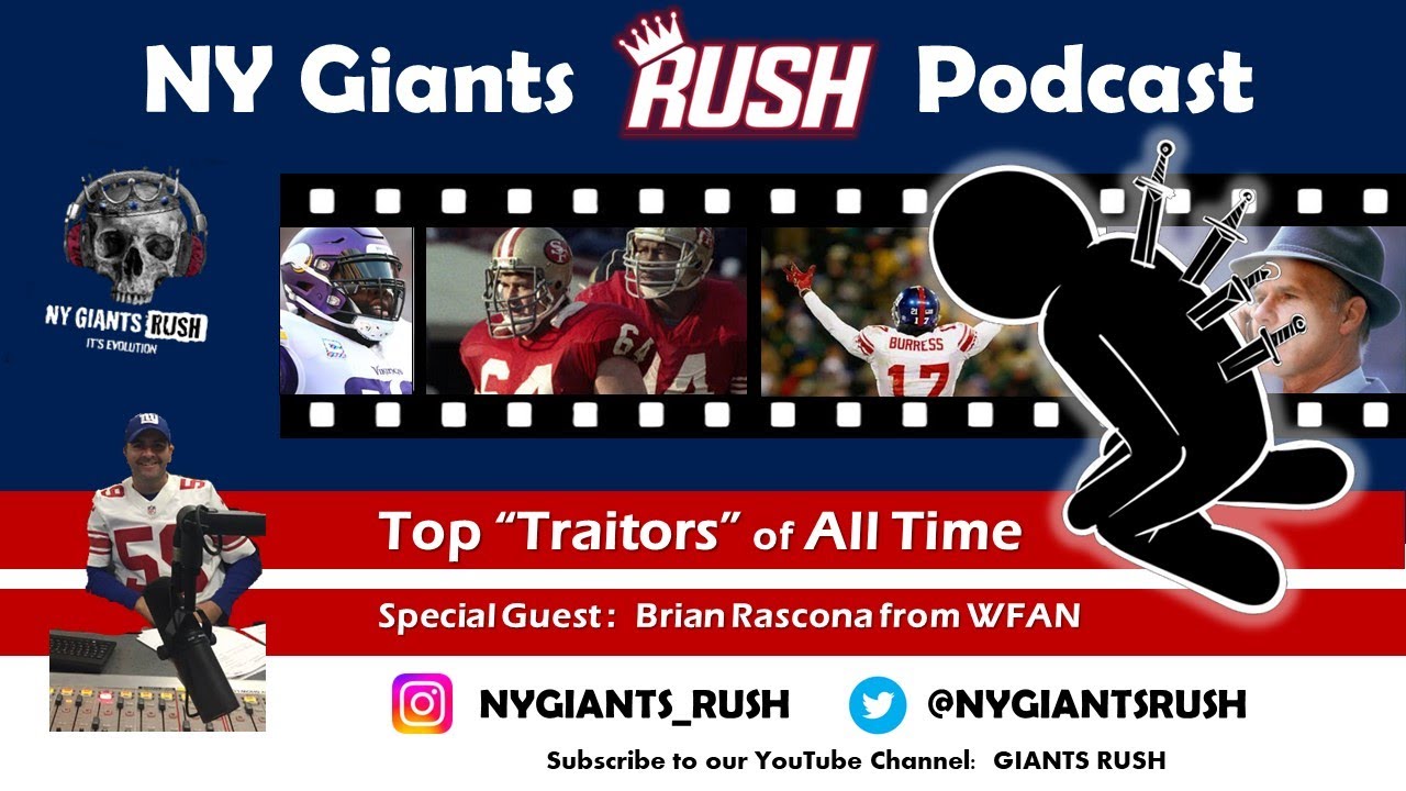 NY Giants Rush (Ep. 135) Traitors Episode with Brian Rascona from WFAN ...