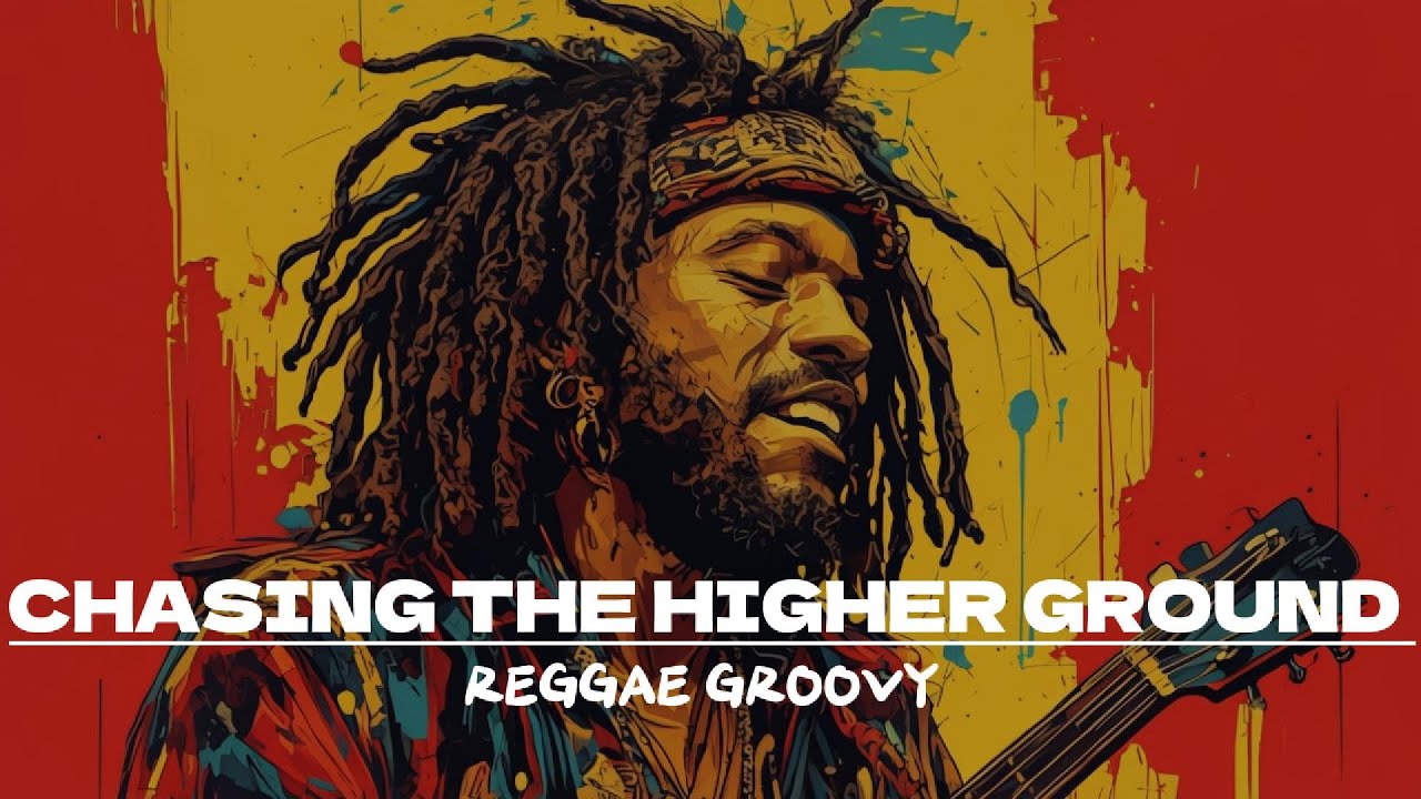CHASING THE HIGHER GROUND - Reggae Music 2024💞BEST REGGAE - Most ...