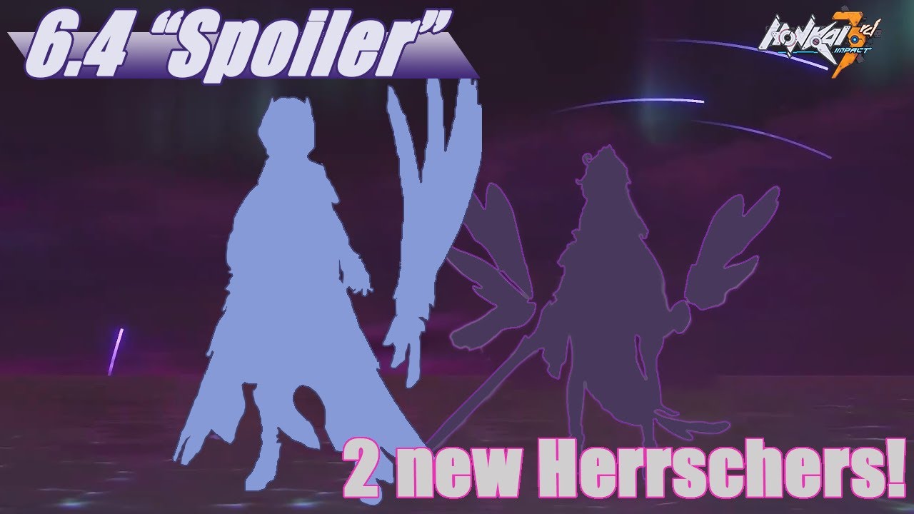 Spoiler!! 2 new Herrschers are coming! / Honkai Impact 3rd - YouTube