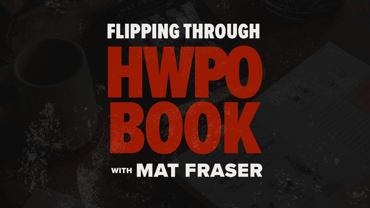 Flipping Through the HWPO Book with Mat Fraser - YouTube