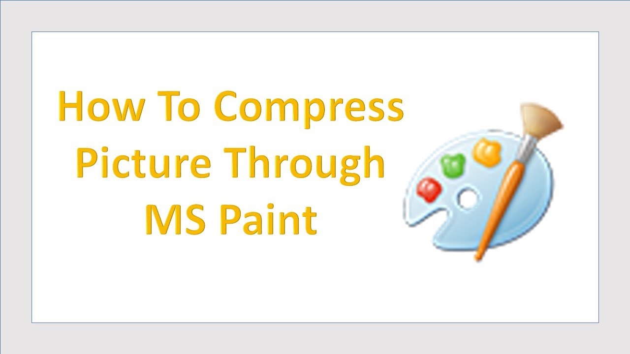 How To Compress picture through MS Paint - YouTube