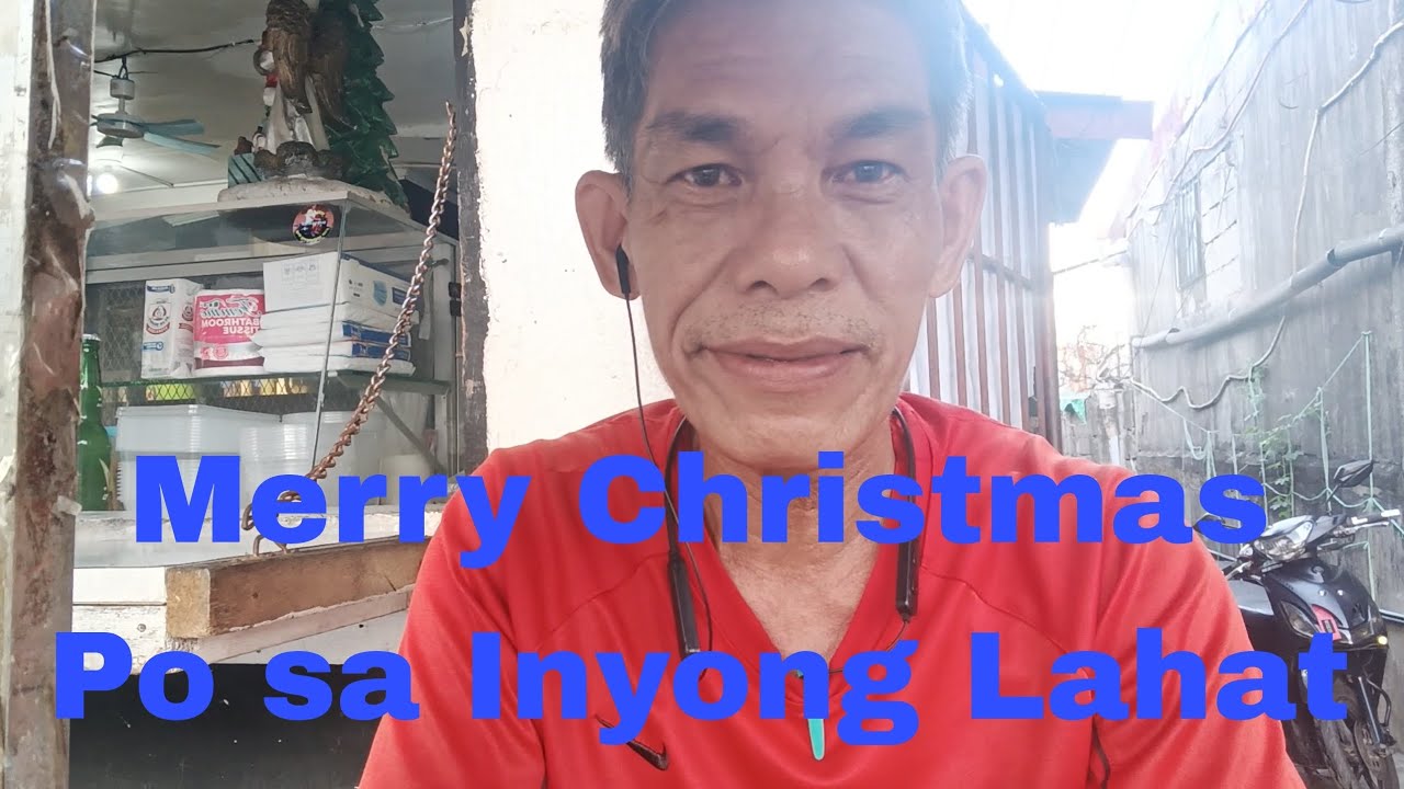 Merry Christmas Po sa Inyong Lahat na Mga Subscriber ko. - YouTube