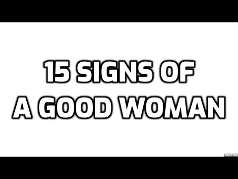 15 Signs Of A Good Woman - YouTube