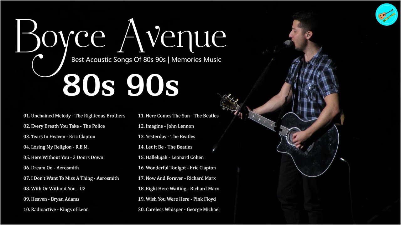 Boyce Avenue 80s 90s Songs | Best Acoustic Songs Of 80s 90s - YouTube