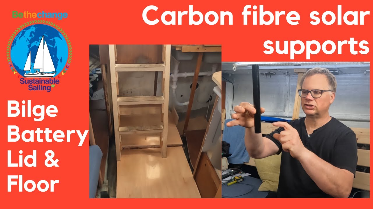Closing the Bilge Battery Box, Carbon fibre Solar panel supports - YouTube