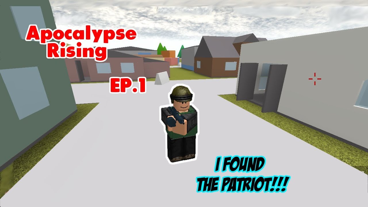 I FOUND THE PATRIOT ON MY FIRST EPISODE!! | Apocalypse Rising EP 1 ...