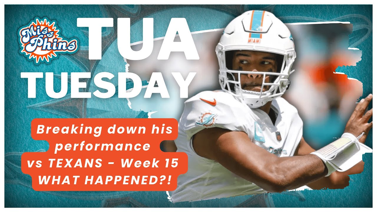 Tua's Performance vs TEXANS; WHAT HAPPENED?! | Tua Tuesday | EP. 511 ...
