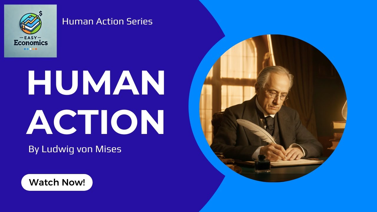 Human Action – A Masterpiece of Economic Thought by Ludwig von Mises ...