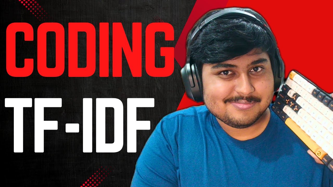 TF IDF Coded and Explained: Build it From Scratch! - YouTube