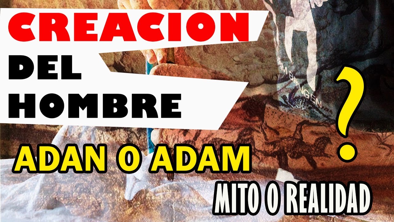LA CREACION DEL SER HUMANO / Adan y Eva:¿ Origen del hombre o parabola ...