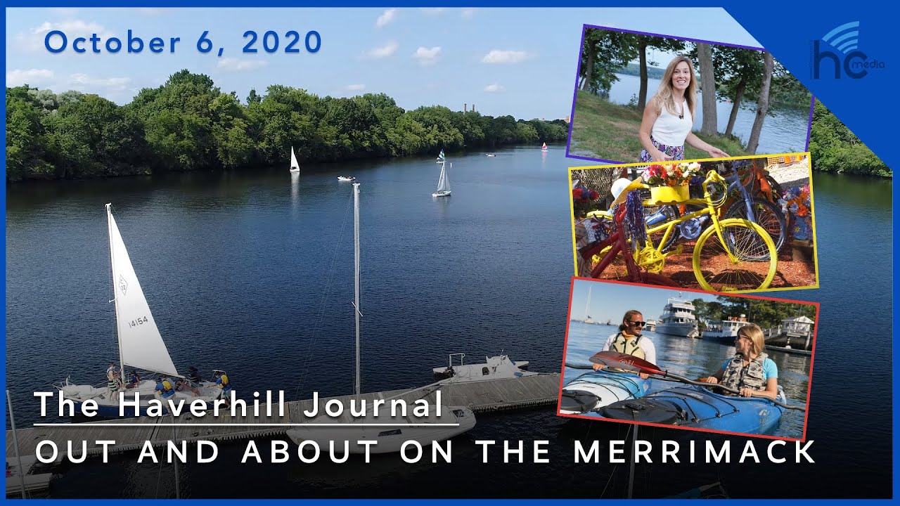 The Haverhill Journal - Oct 6, 2020 - Out and About on the Merrimack ...